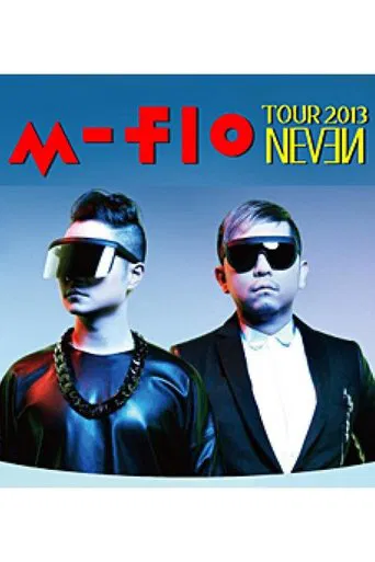 Watch m-flo’s “NEVEN” Live Tour at Shibuya AX Online | 2013 Movie | Ohreel